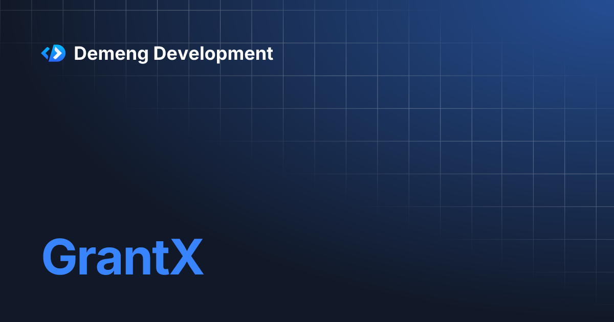 GrantX | Demeng Development