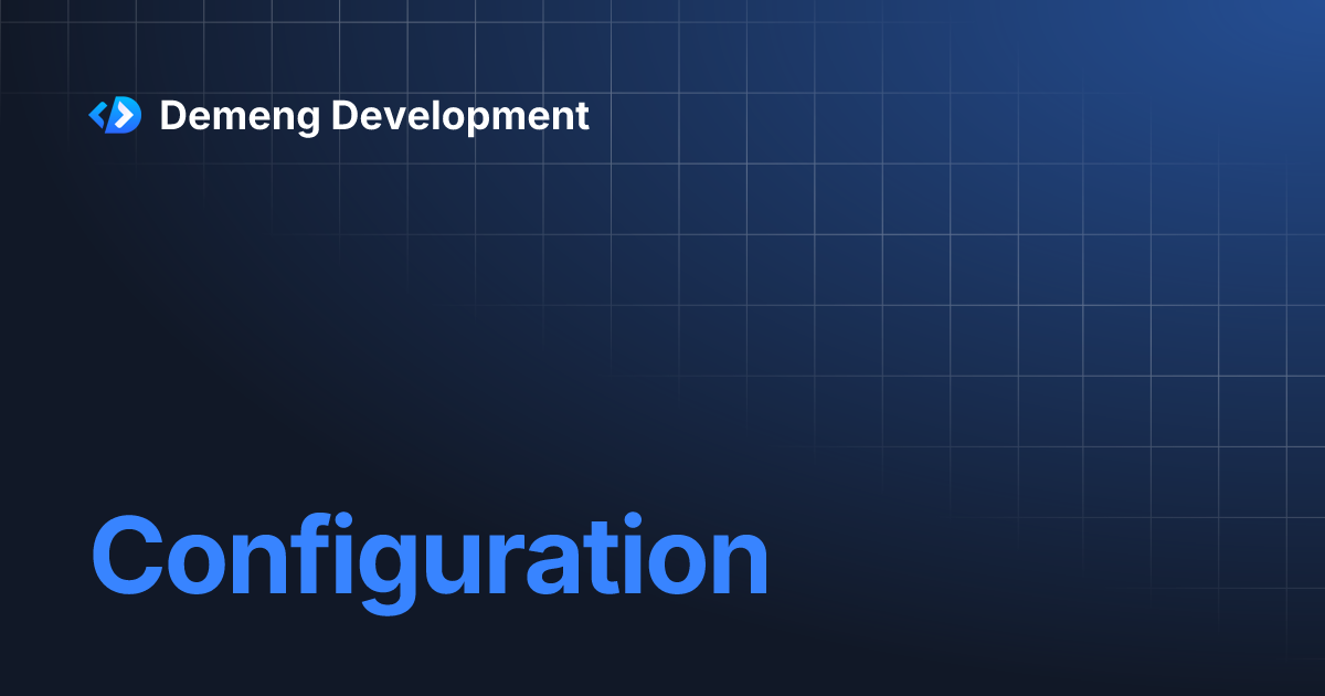Configuration | Demeng Development