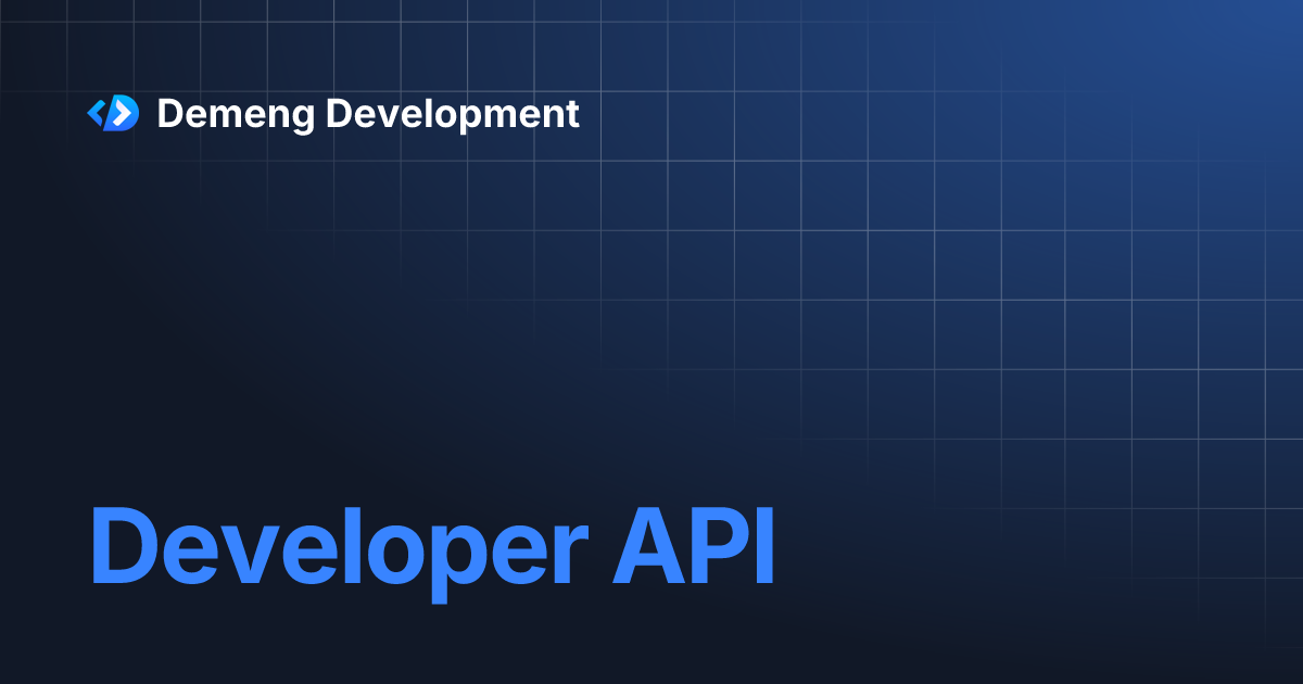 Developer API | Demeng Development